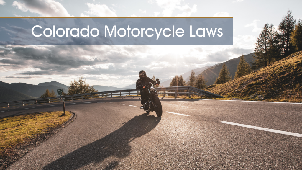Colorado Motorcycle Laws | Fuicelli & Lee Injury Lawyers